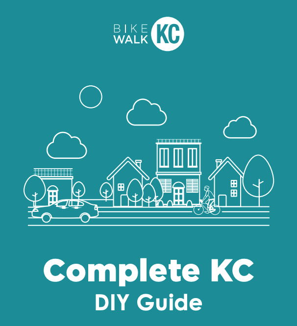 Complete Streets DIY Guide – BikeWalkKC